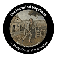The Historical Vagabond – Wanderings Through Time and Place